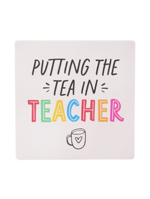 Hullabaloo Square Coaster 'Putting the Tea in Teacher' | Home | George ...